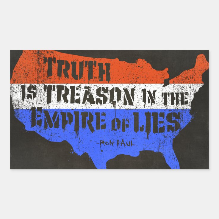 Truth Is Treason In The Empire Of Lies Rectangular Sticker | Zazzle