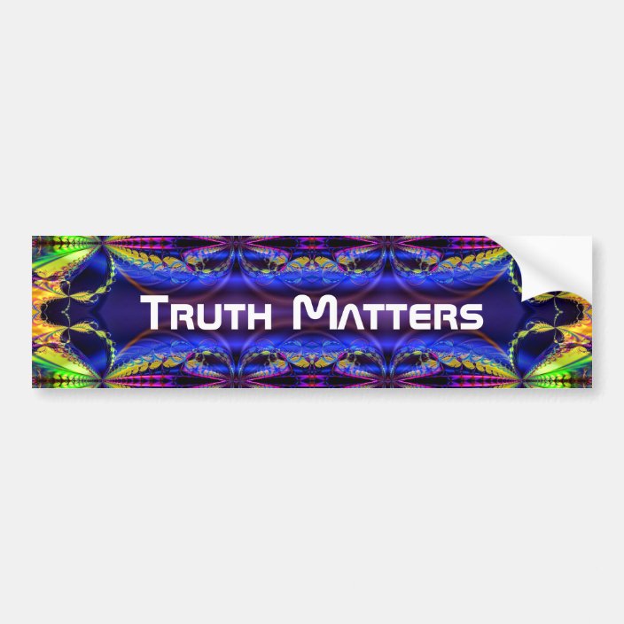 Truth Matters 1 Bumper Sticker | Zazzle.com