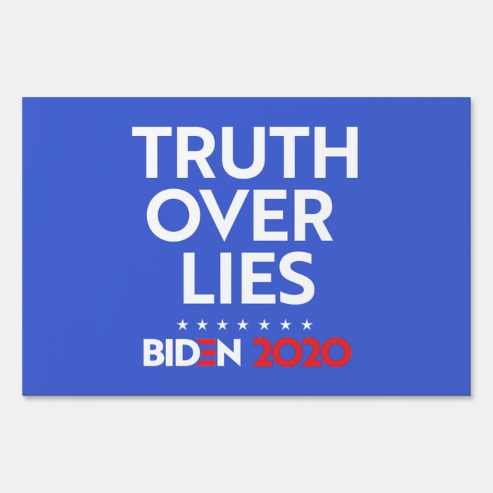 TRUTH OVER LIES SIGN | Zazzle.com