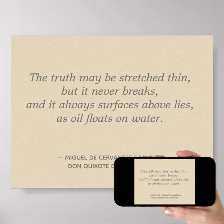 Truth Stretched Thin Quixote Quote Poster | Zazzle