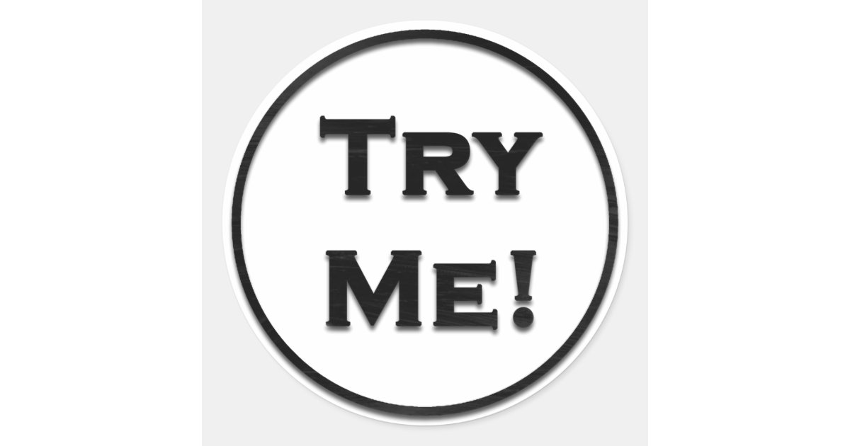 Try Me Black White For Your Tester Sample Contain Classic Round Sticker ...