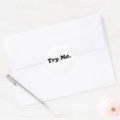 try me classic round sticker | Zazzle