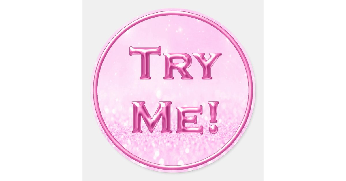 Try Me Glitter Candy Pink Tester Sample Container Classic Round Sticker ...