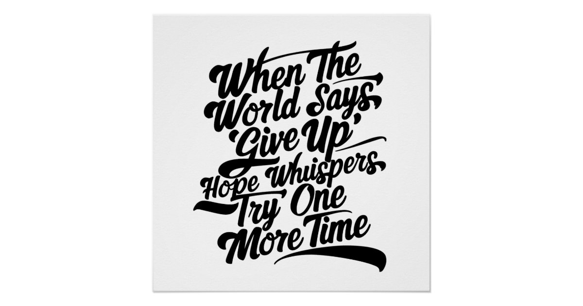 Try Once More Poster | Zazzle