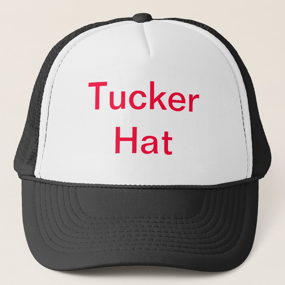 Tucker Hat | Zazzle