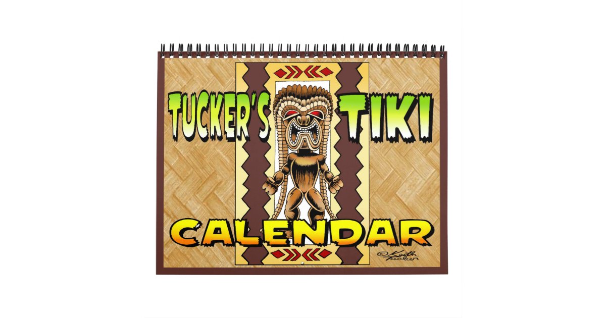 Tucker's Tiki Calendar | Zazzle