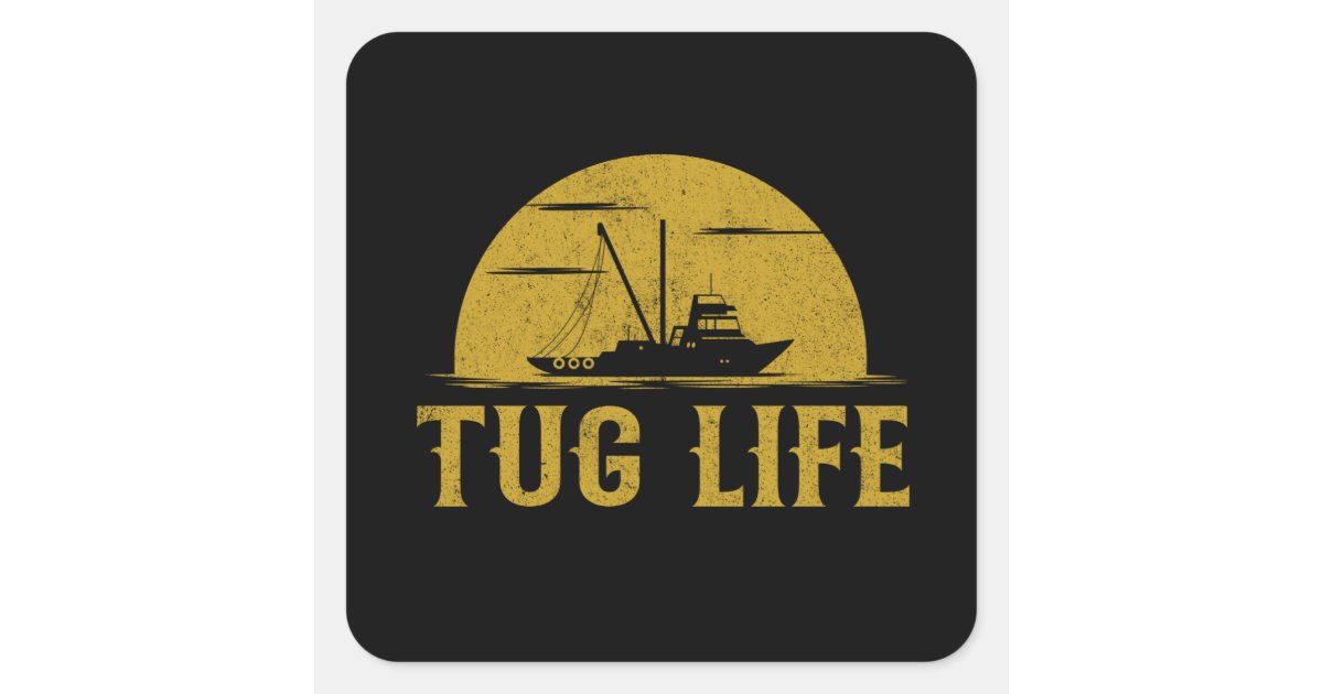 Tug Boat Funny Tugboat life Square Sticker | Zazzle