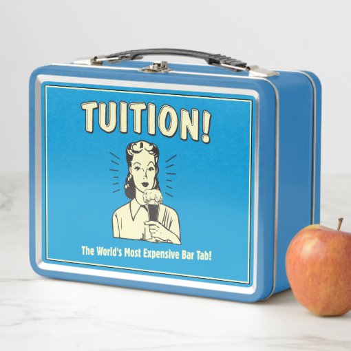 Tuition: Most Expensive Bar Tab Metal Lunch Box | Zazzle
