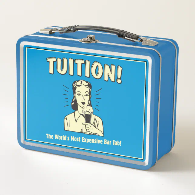 Tuition: Most Expensive Bar Tab Metal Lunch Box | Zazzle