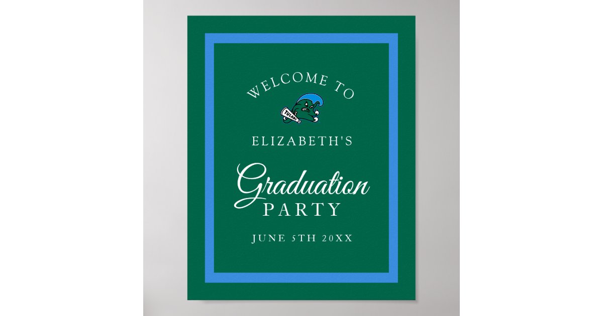 Tulane University | Graduation Party Welcome Poste Poster | Zazzle