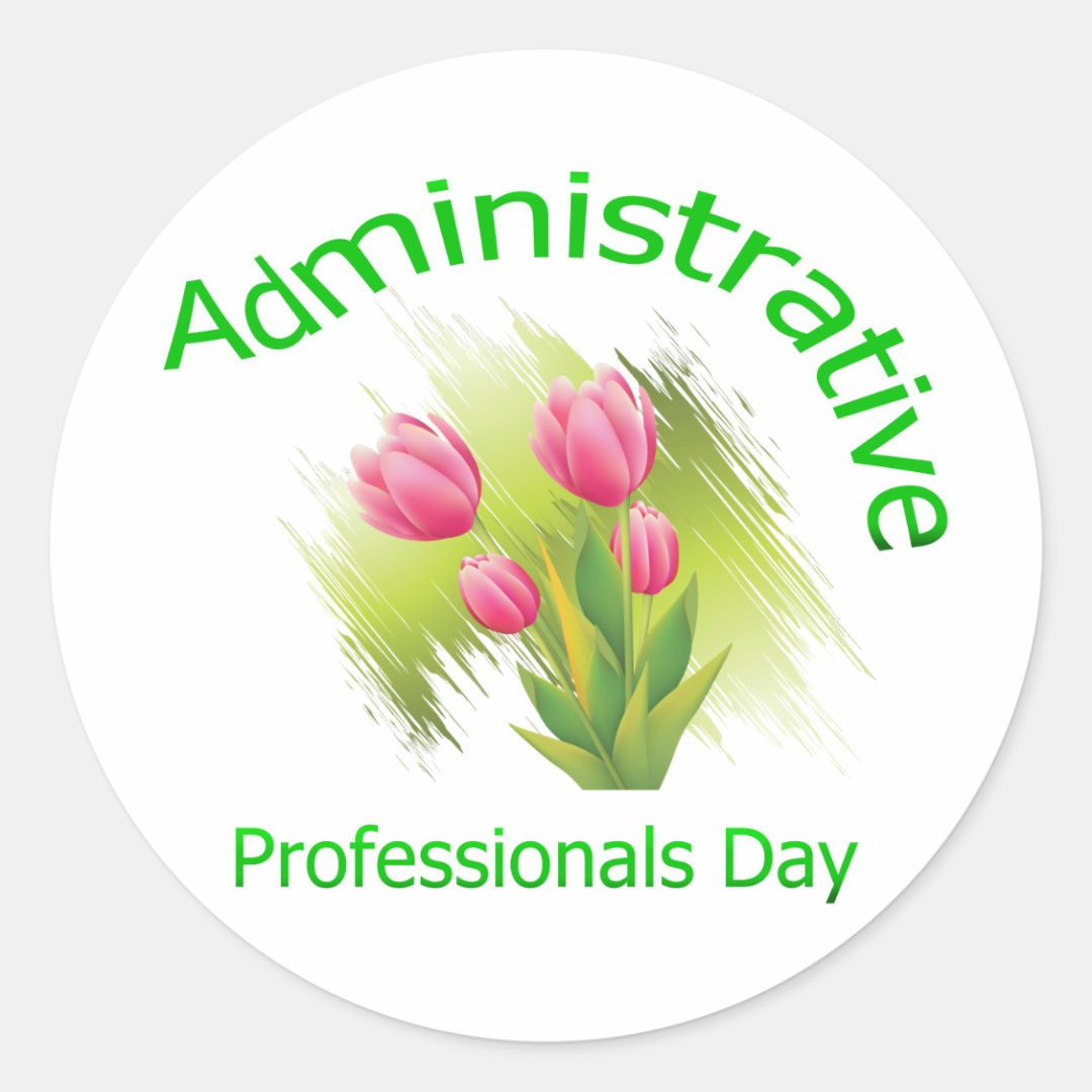 Tulip Flowers Administrative Professionals Day Classic Round Sticker ...