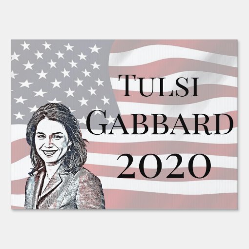 Tulsi Gabbard for President 2020 Election Sign | Zazzle