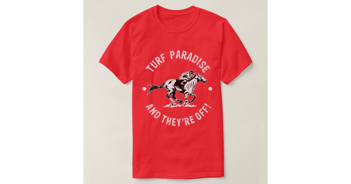 Turf Paradise Racetrack Horse Racing Fan Equestria T-Shirt | Zazzle