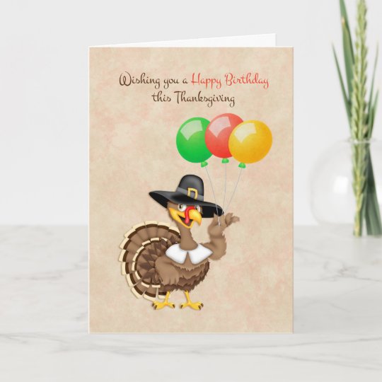 Turkey, Balloons, Thanksgiving Birthday Holiday Card | Zazzle.com