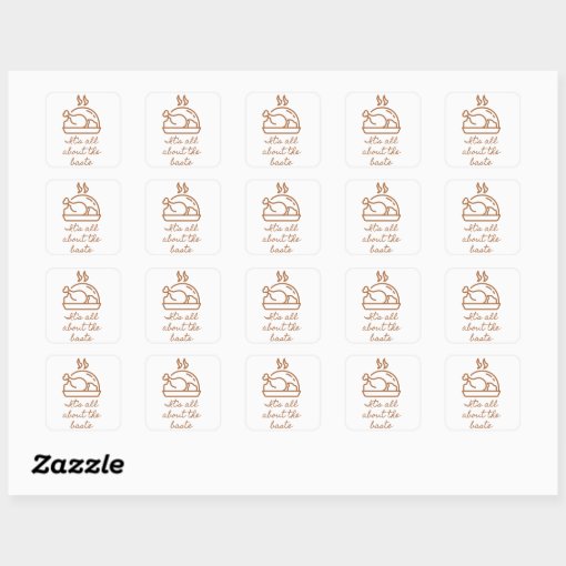 Turkey Icon All About the Baste Thanksgiving Square Sticker | Zazzle