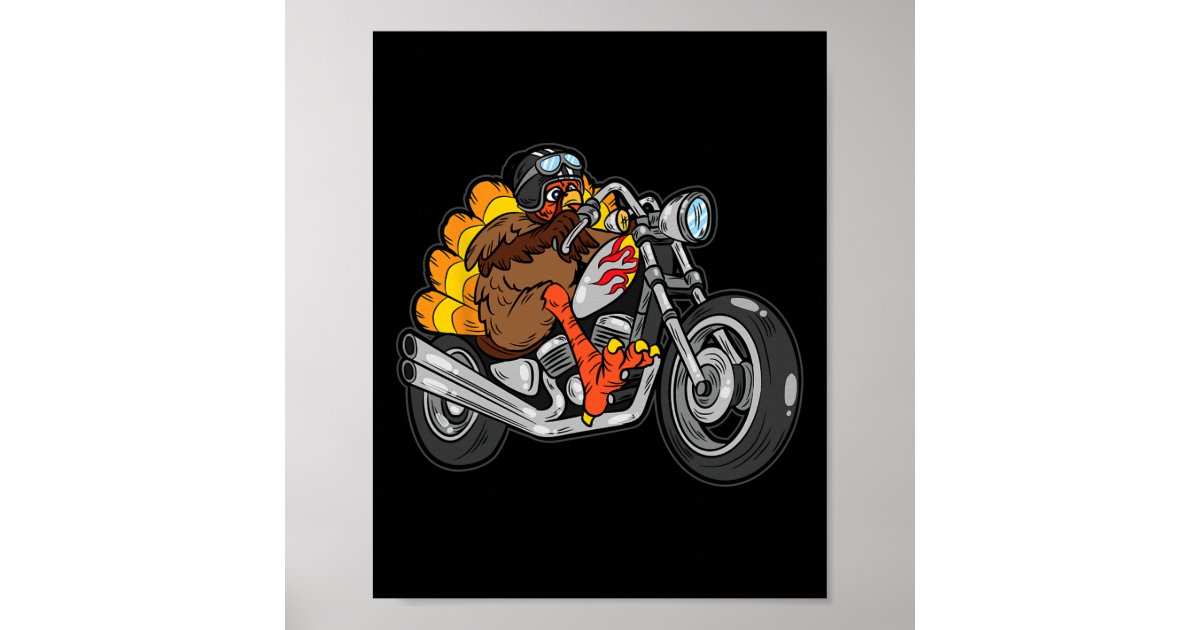 Turkey Riding Motorcycle Thanksgiving Day Cool Fal Poster | Zazzle