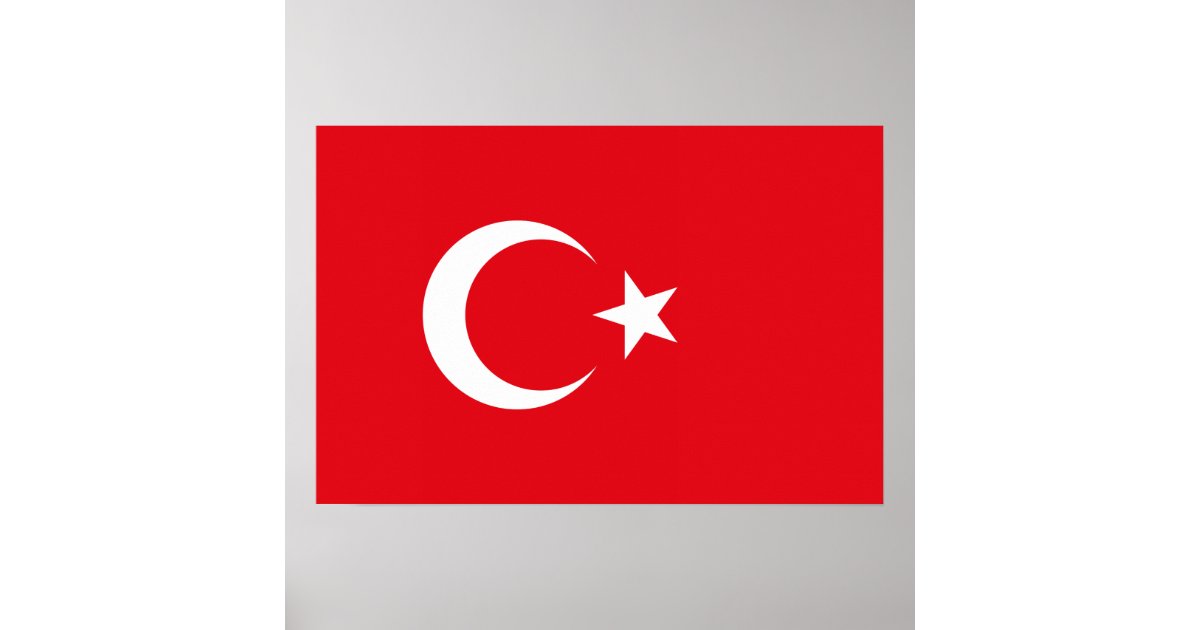 Turkey – Turkish Flag Poster | Zazzle