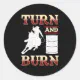 Turn and Burn Barrel Racing Classic Round Sticker | Zazzle