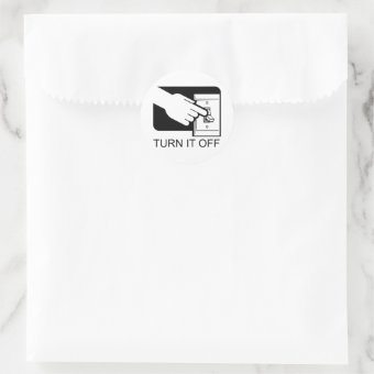 Turn It Off Classic Round Sticker | Zazzle