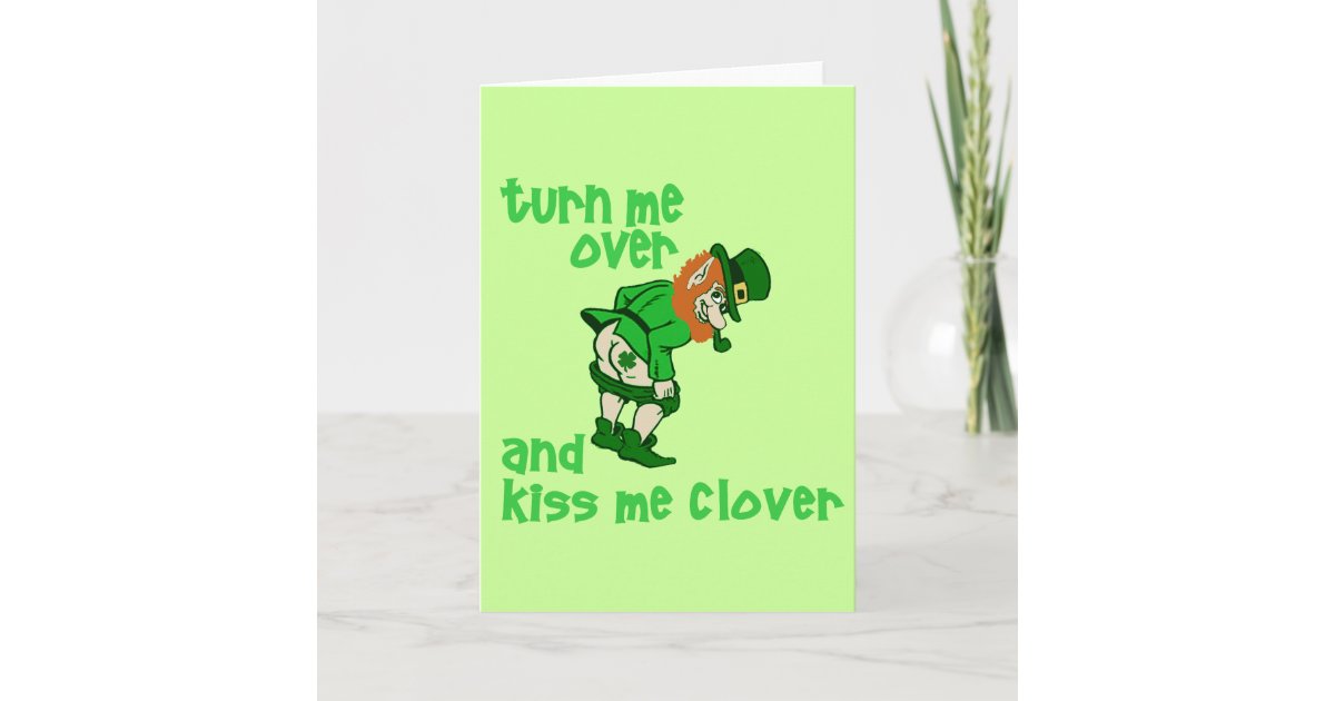 Turn Me Over and Kiss Me Clover Card | Zazzle