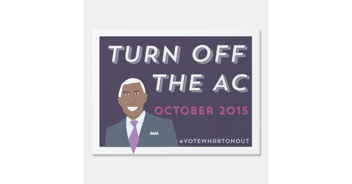Turn OFF the AC Yard Sign | Zazzle