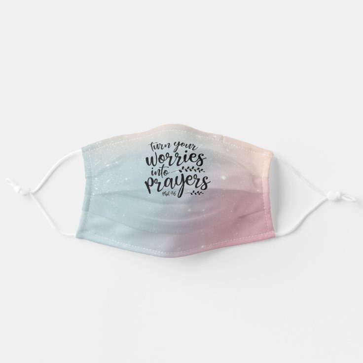 Turn Your Worries Into Prayers Bible Verse Adult Cloth Face Mask | Zazzle