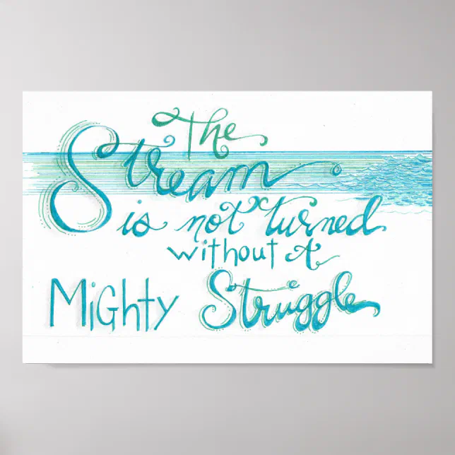 Turning the Stream Poster | Zazzle