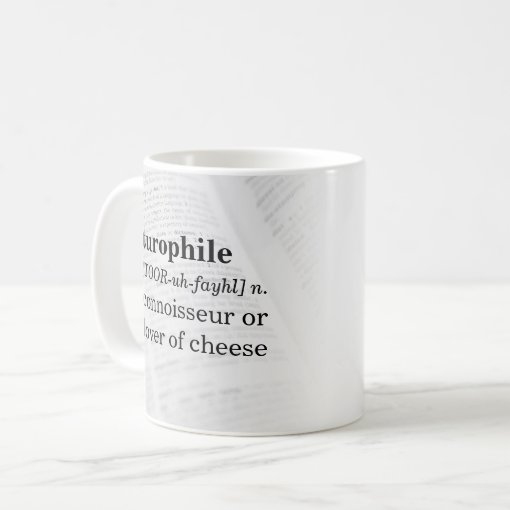 Turophile Connoisseur of Cheese Coffee Mug | Zazzle