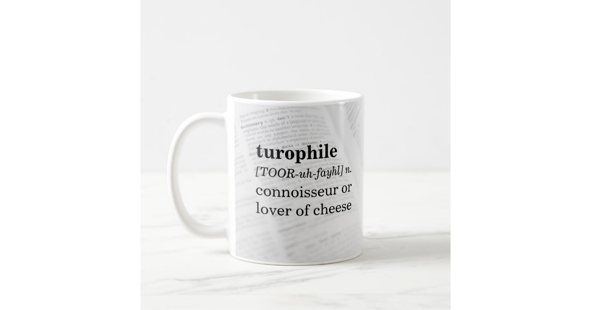 Turophile Connoisseur of Cheese Coffee Mug | Zazzle