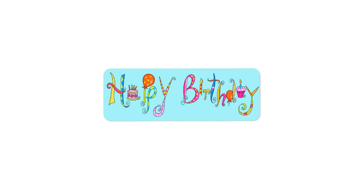 Turquoise Happy Birthday Address Label Sticker | Zazzle