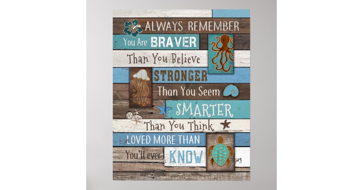 Turtle Always Remember You Are Braver Poster | Zazzle