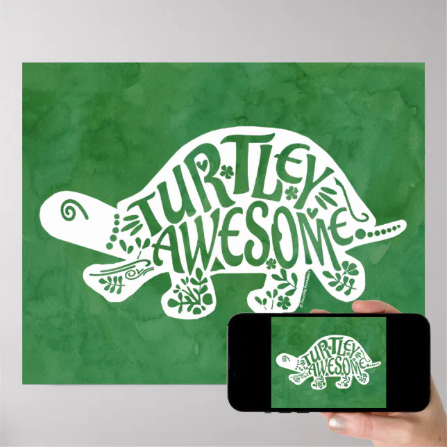 Turtley Awesome Tortoise Funny Turtle Pun Sulcata Poster | Zazzle