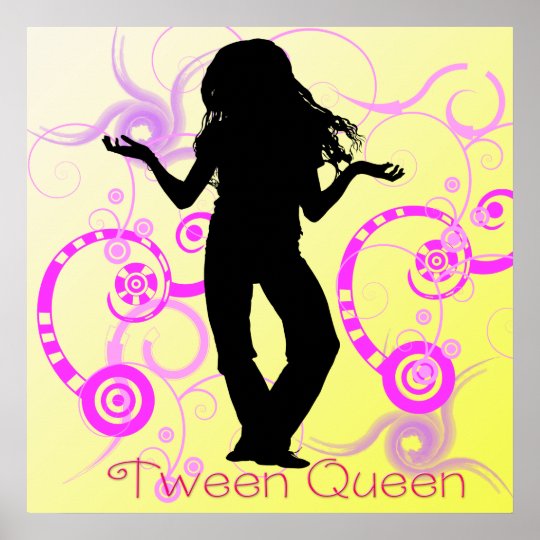 Tween Queen Poster | Zazzle.com