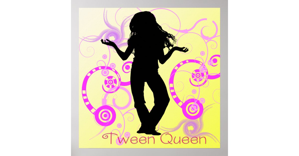 Tween Queen Poster | Zazzle