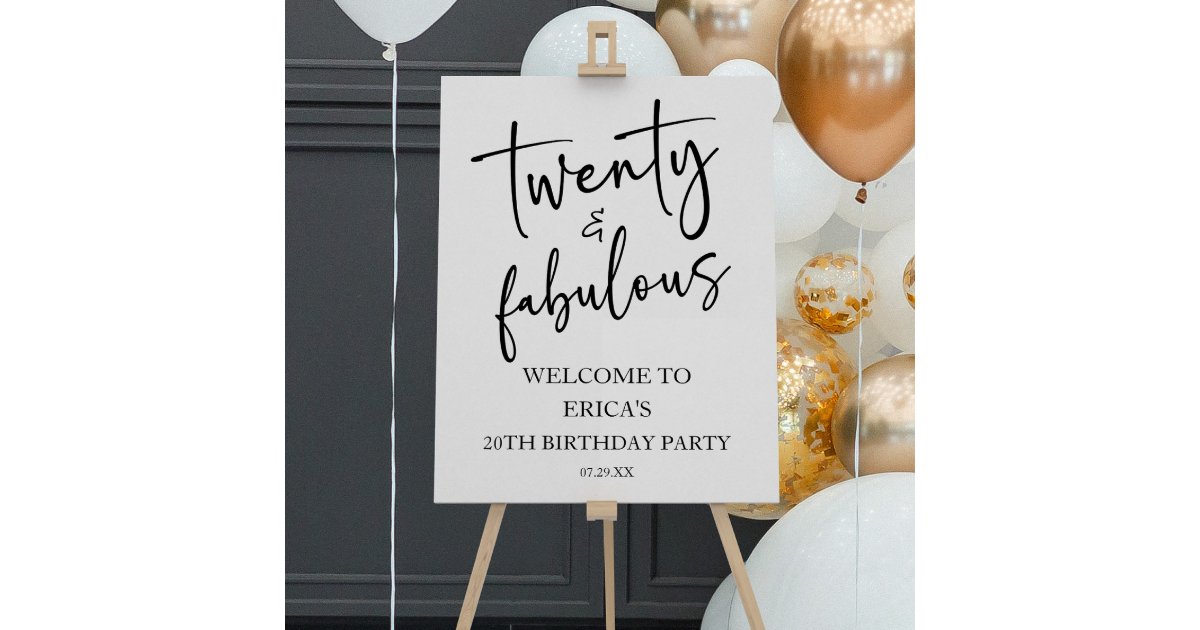 Twenty & Fabulous 20th Birthday Party Welcome Sign | Zazzle