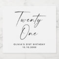 Twenty one. Modern simple script 21st Birthday Sparkling Wine Label ...