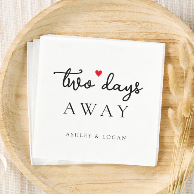 Two Days Away Wedding Rehearsal Dinner Napkins | Zazzle