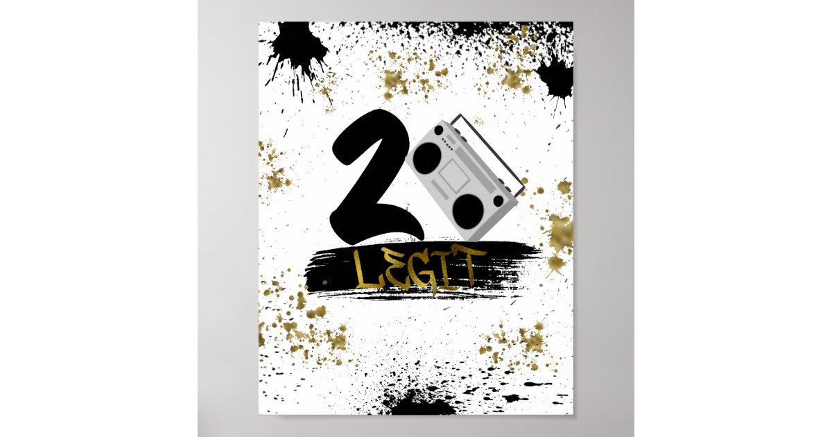 Two Legit to Quit Birthday Poster | Zazzle