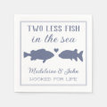 Two Less Fish In The Sea Couples Shower Napkins | Zazzle