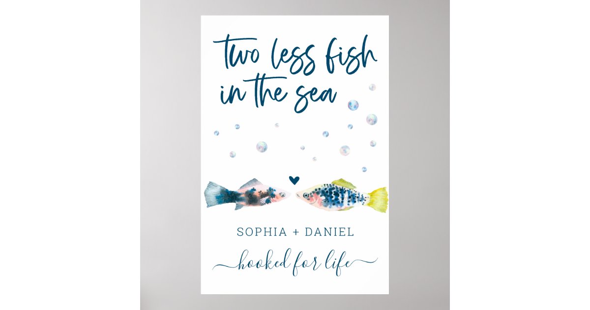 Two Less Fish In The Sea Wedding Welcome 27x40 Poster | Zazzle