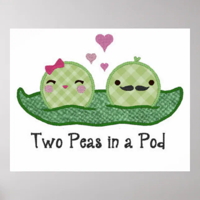 Two Peas in a Pod Poster | Zazzle