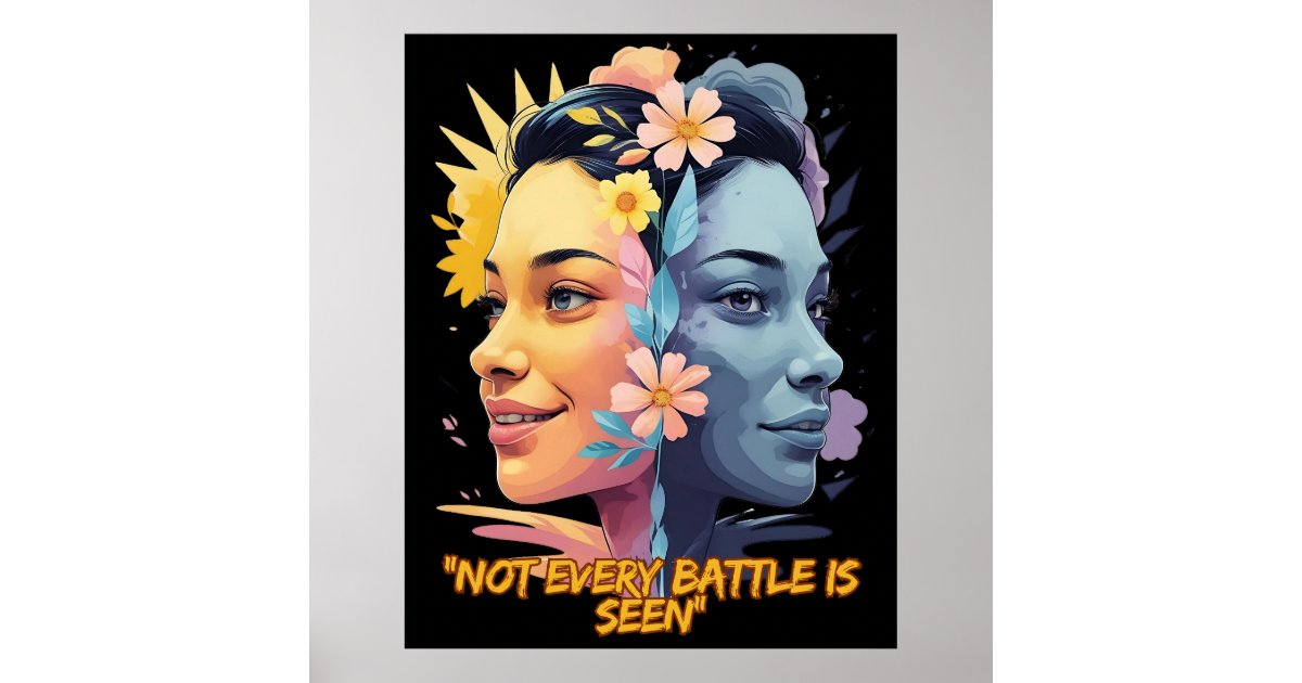 Two Sides of the Mind – Not Every Battle is Seen Poster | Zazzle