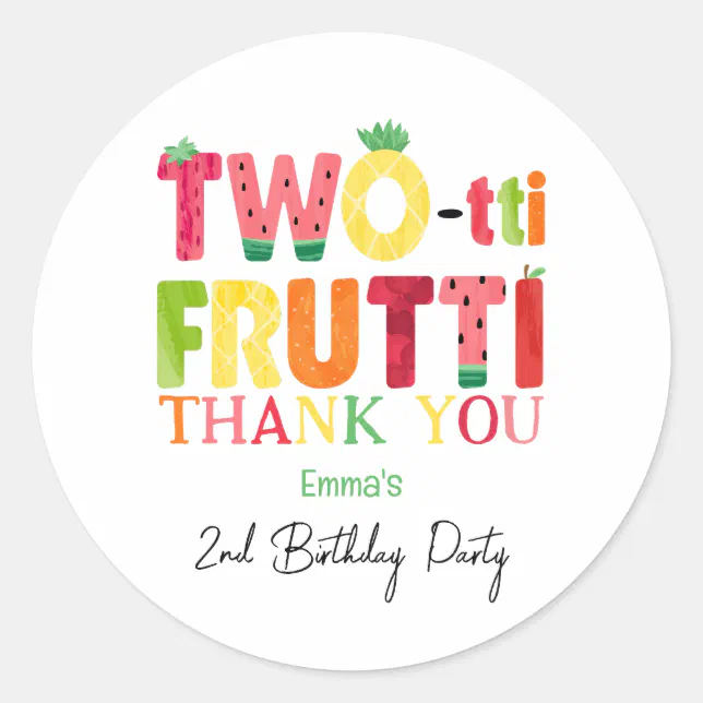 Two-tti Frutti Cutie Fruit 2nd Birthday Thank You Classic Round Sticker ...