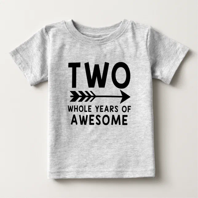 Two Whole Years of AWESOME Shirt | Zazzle