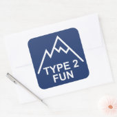 Type 2 Fun Square Sticker | Zazzle