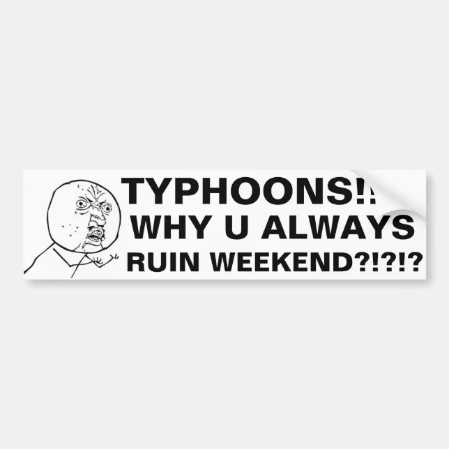 TYPHOONS!!!!! BUMPER STICKER | Zazzle