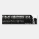 Tyranny Response Team Bumper Sticker | Zazzle
