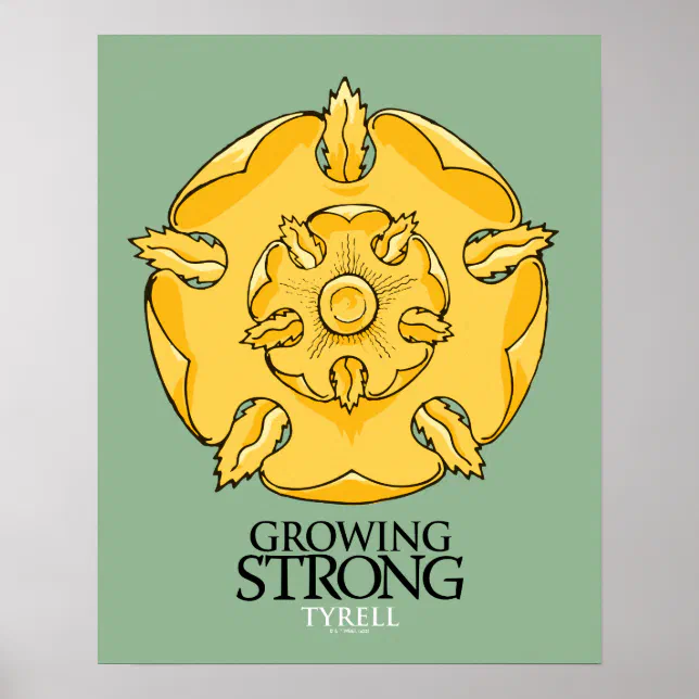 Tyrell Sigil - Growing Strong Poster | Zazzle