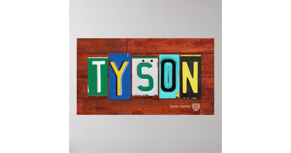 TYSON License Plate Lettering Name Sign Poster | Zazzle