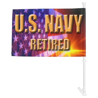 U.S. Navy Retired Car Flag | Zazzle